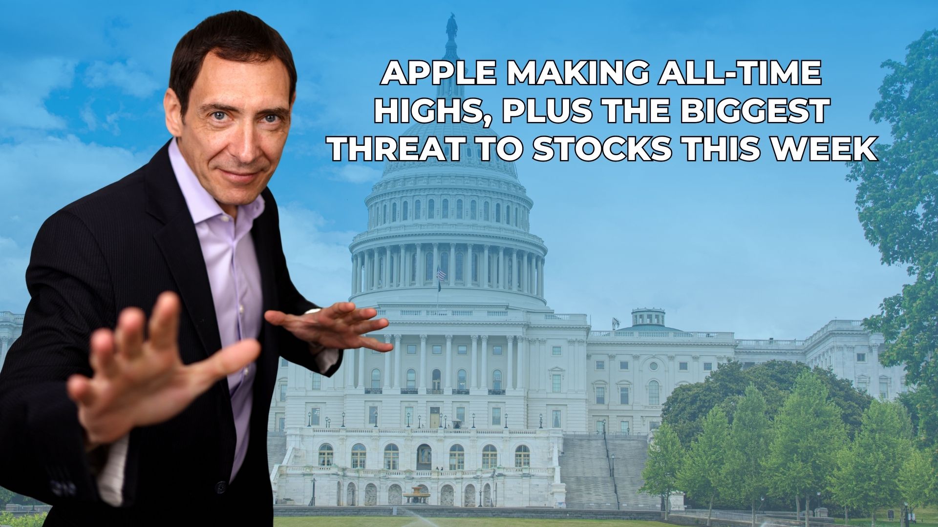 Apple Making All-Time Highs, PLUS the Biggest Threats to Stocks This ...